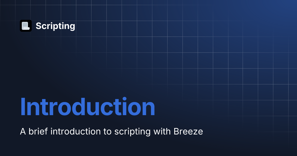 Introduction | Scripting Introduction | Scripting